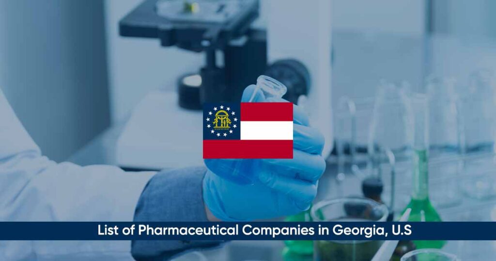 Full List of Pharmaceutical Companies in Georgia, U.S. (2024)