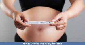 Pregnancy Test Strip (PT Strip): How it Works, and How to Use the PT Strip