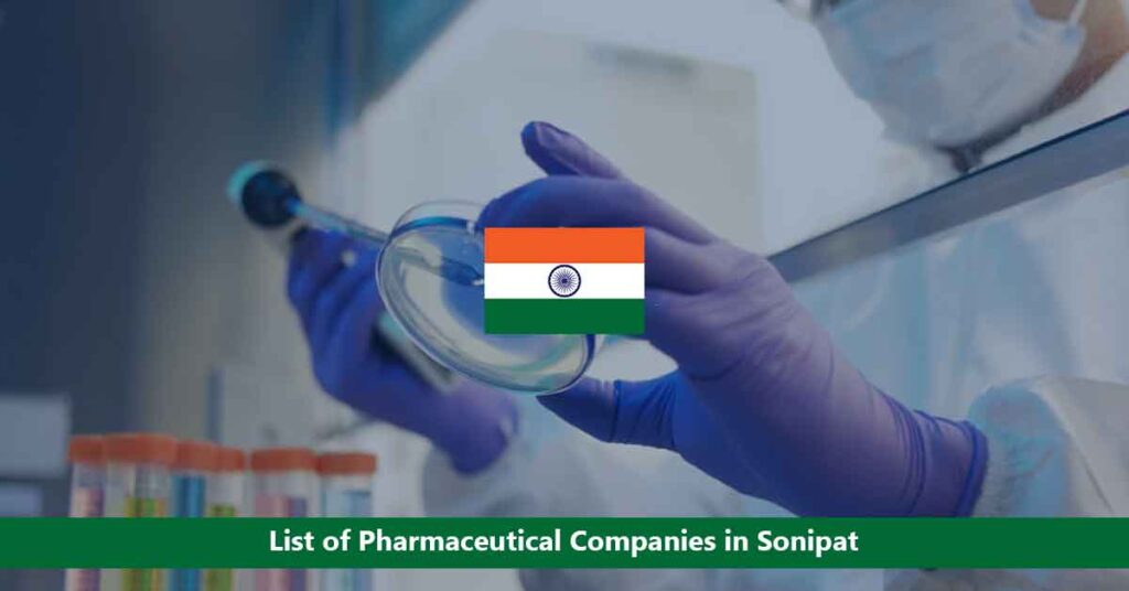 List of Pharmaceutical Companies in Sonipat (2024)