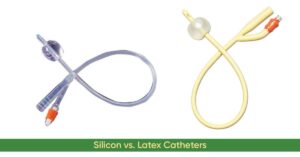 Advantages of Silicon Catheter: Silicon vs. Latex Catheters Compared