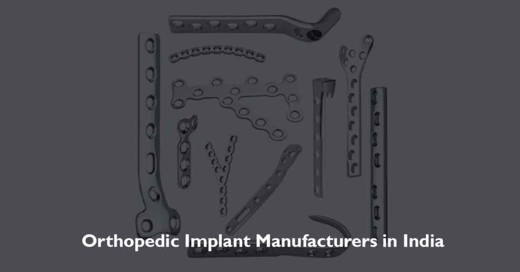List of Orthopaedic Implant Manufacturers in India (2024)