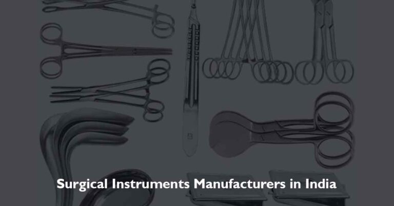 Top Surgical Instruments Manufacturers in India (List)
