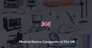Full List of UK Medical Device Companies (2024)