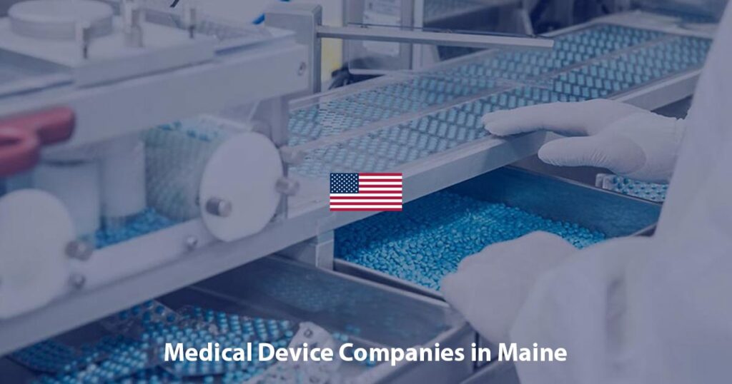 List of Medical Device Companies in Maine (2026)