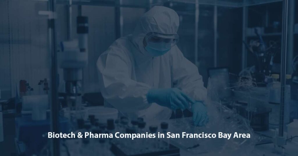 Full List of Biotech & Pharma Companies in San Francisco Bay Area ...