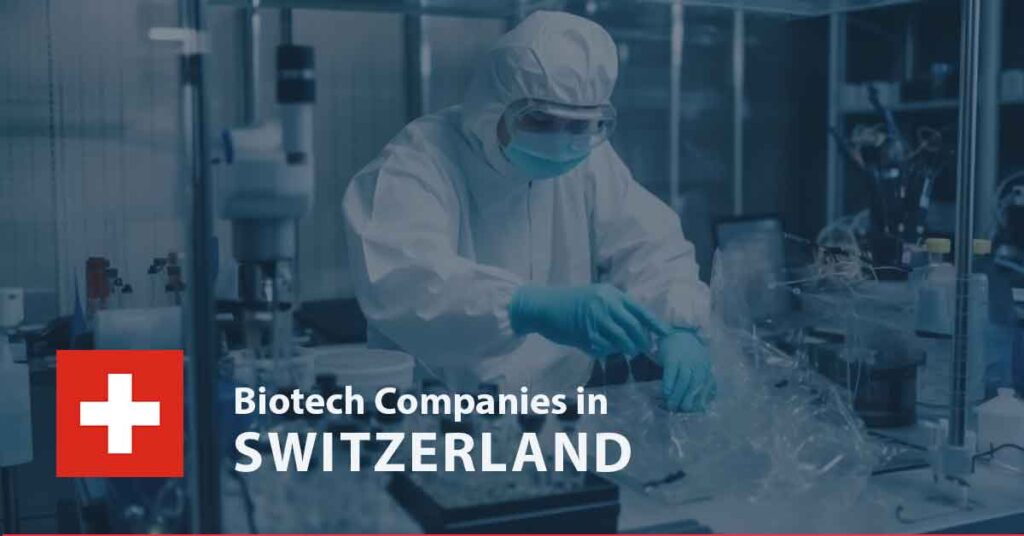 Full List of Biotech Companies in Switzerland (2025)