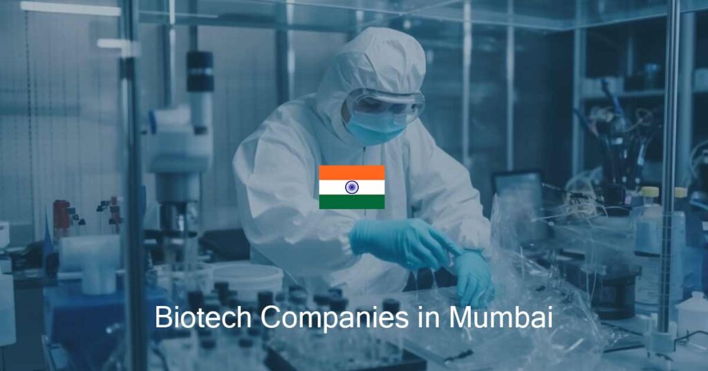 List of Biotech Companies in Mumbai, Maharashtra (2025)